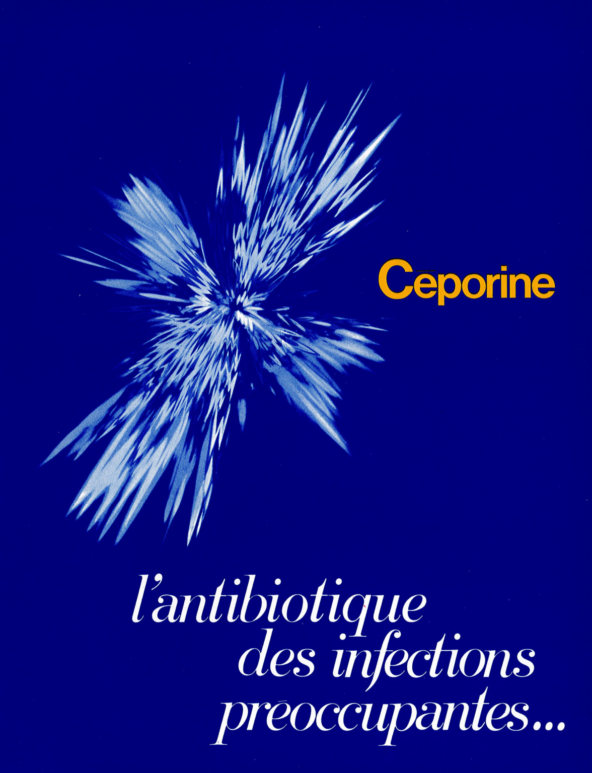 Ceporine® (cephaloridine), from Laboratoires Glaxo (Paris), 1971 ...